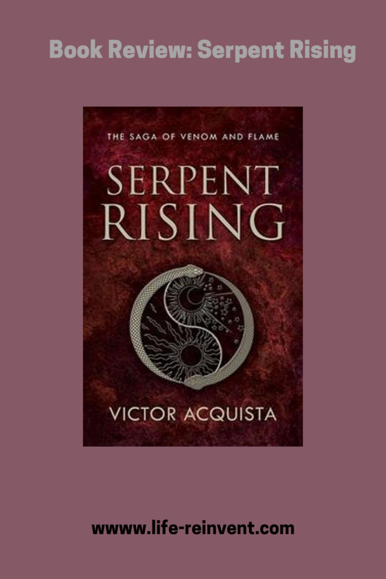 Serpent Rising Book Review | Reading Life To Reinvent